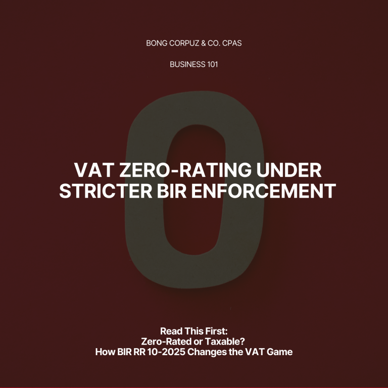 Zero-Rated or Taxable? How BIR RR 10-2025 Changes the VAT Game – Bong ...
